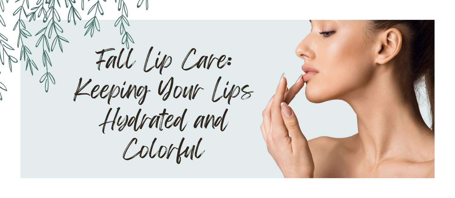 Fall Lip Care: Keeping Your Lips Hydrated and Colorful – Red Apple Lipstick